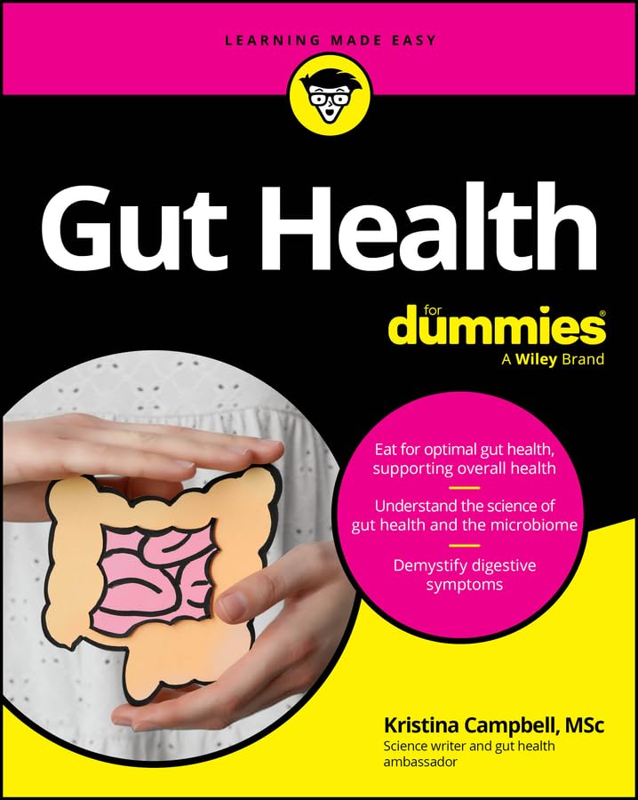 Gut Health For Dummies by Kristina Campbell | Goodreads