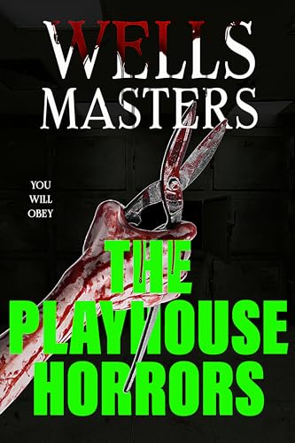 The Playhouse Horrors by Georgia Wells | Goodreads