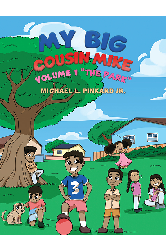 My Big Cousin Mike by Michael L Pinkard Jr | Goodreads
