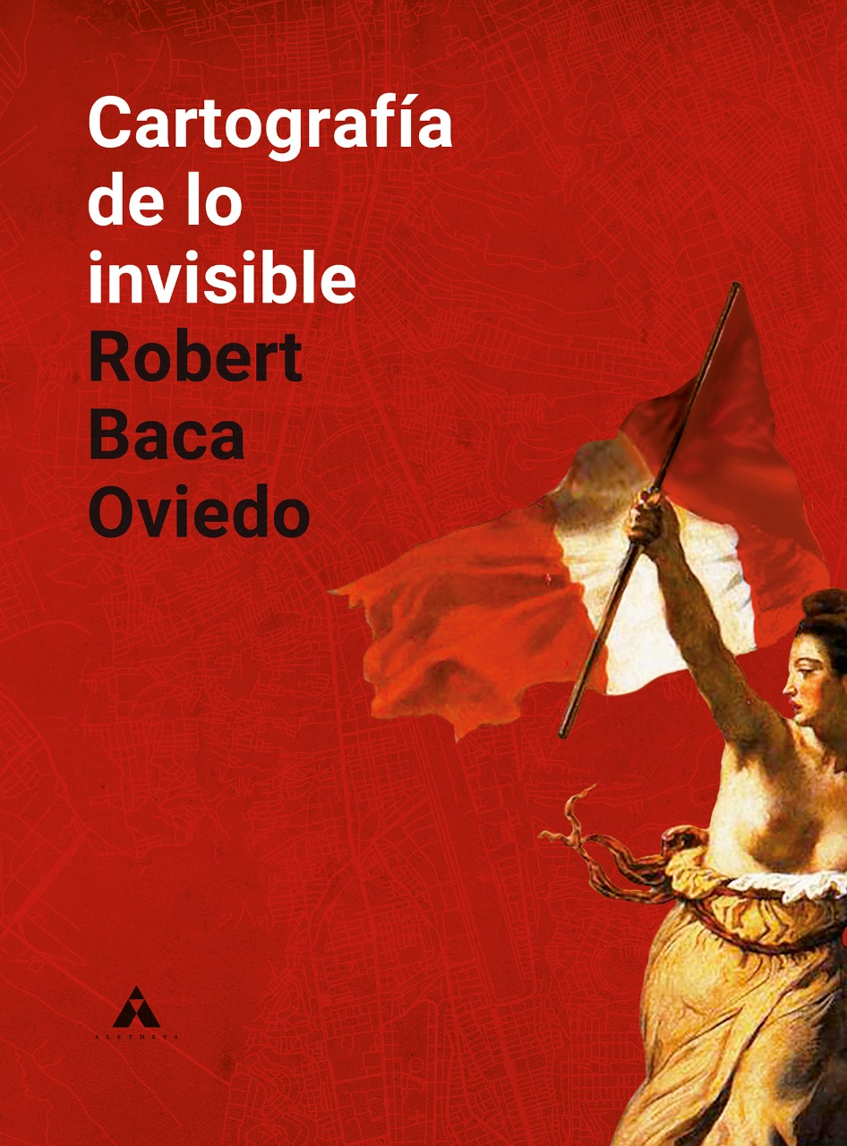 Cartografía de lo invisible by Robert Baca Oviedo | Goodreads