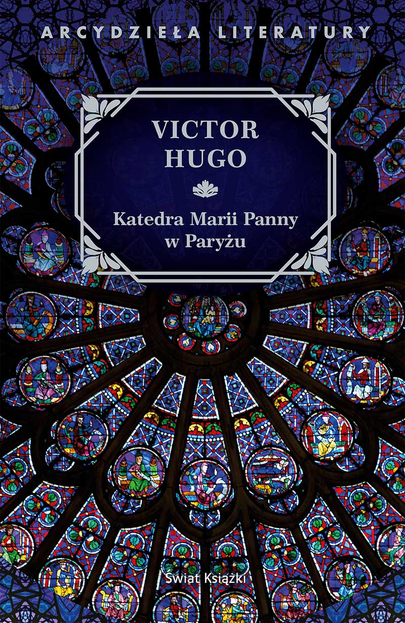 Katedra Marii Panny w Paryżu by Victor Hugo | Goodreads