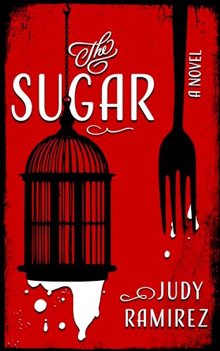 The Sugar by Judy Ramirez | Goodreads