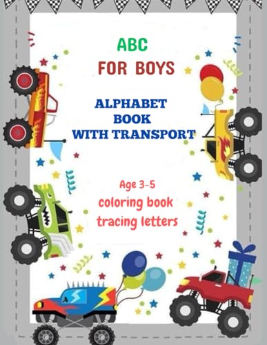 ABC FOR BOYS: ALPHABET BOOK WITH TRANSPORT by Lana Luka | Goodreads