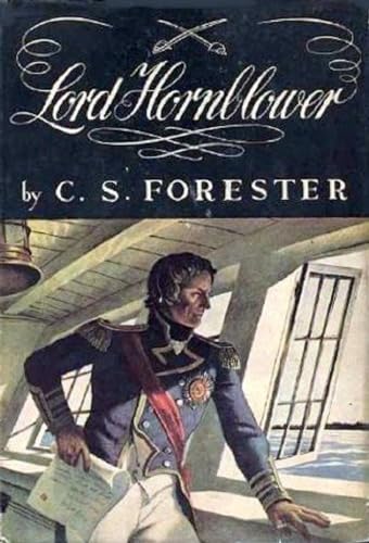 Lord Hornblower by C S Forester by C.S. Forester | Goodreads