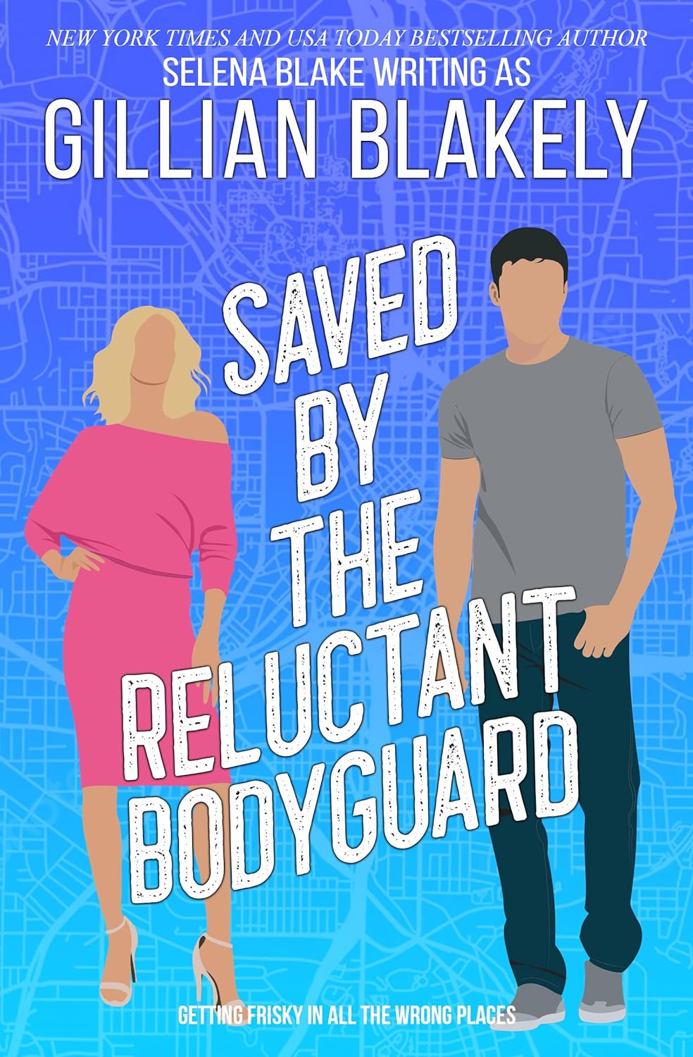 Saved by the Reluctant Bodyguard by Selena Blake | Goodreads