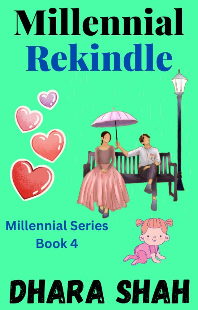 Millennial Rekindle (Millennial Series Book 4) by Dhara Shah | Goodreads