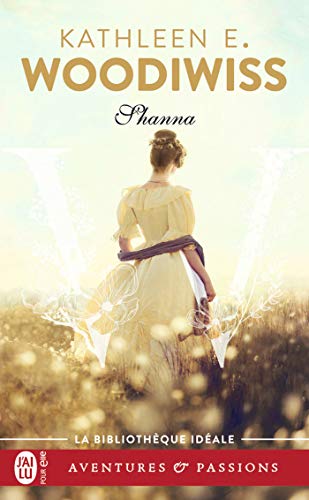 Shanna (French Edition) by Kathleen E. Woodiwiss | Goodreads