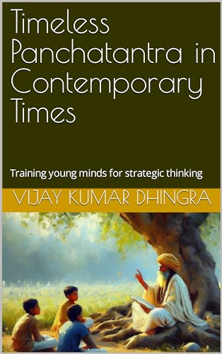 Timeless Panchatantra in Contemporary Times : Training young minds for ...