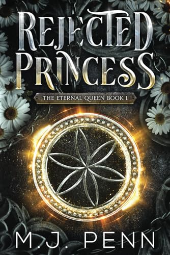 Rejected Princess by M.J. Penn | Goodreads