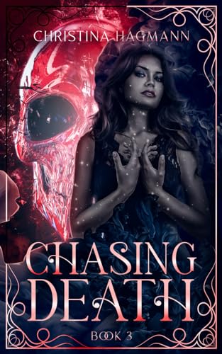 Chasing Death (Chasing Light) by Christina Hagmann | Goodreads