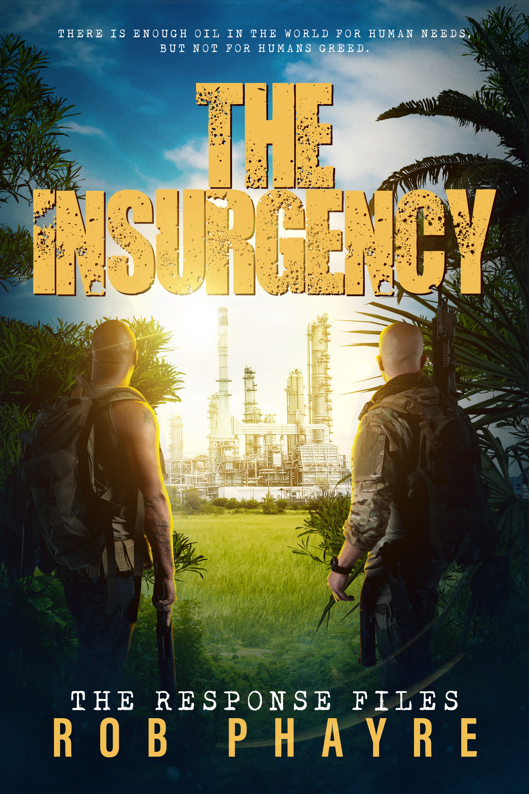 The Insurgency: The Response Files by Rob Phayre | Goodreads