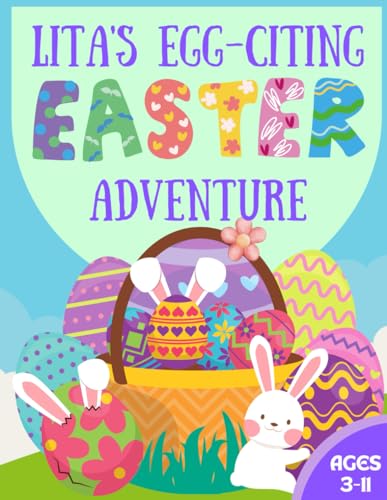 Lita's Egg-Citing Easter Adventure: Activity Book Ages 3 to 11 by ...