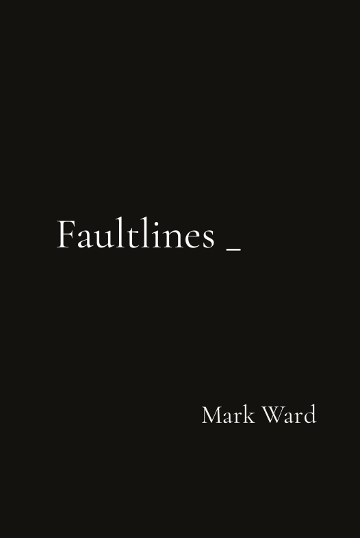 Faultlines by Mark Ward | Goodreads