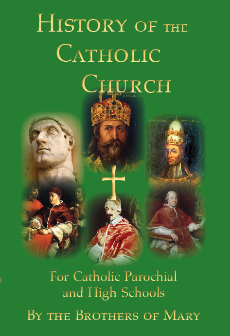History of the Catholic Church: For Catholic Parochial and High Schools ...