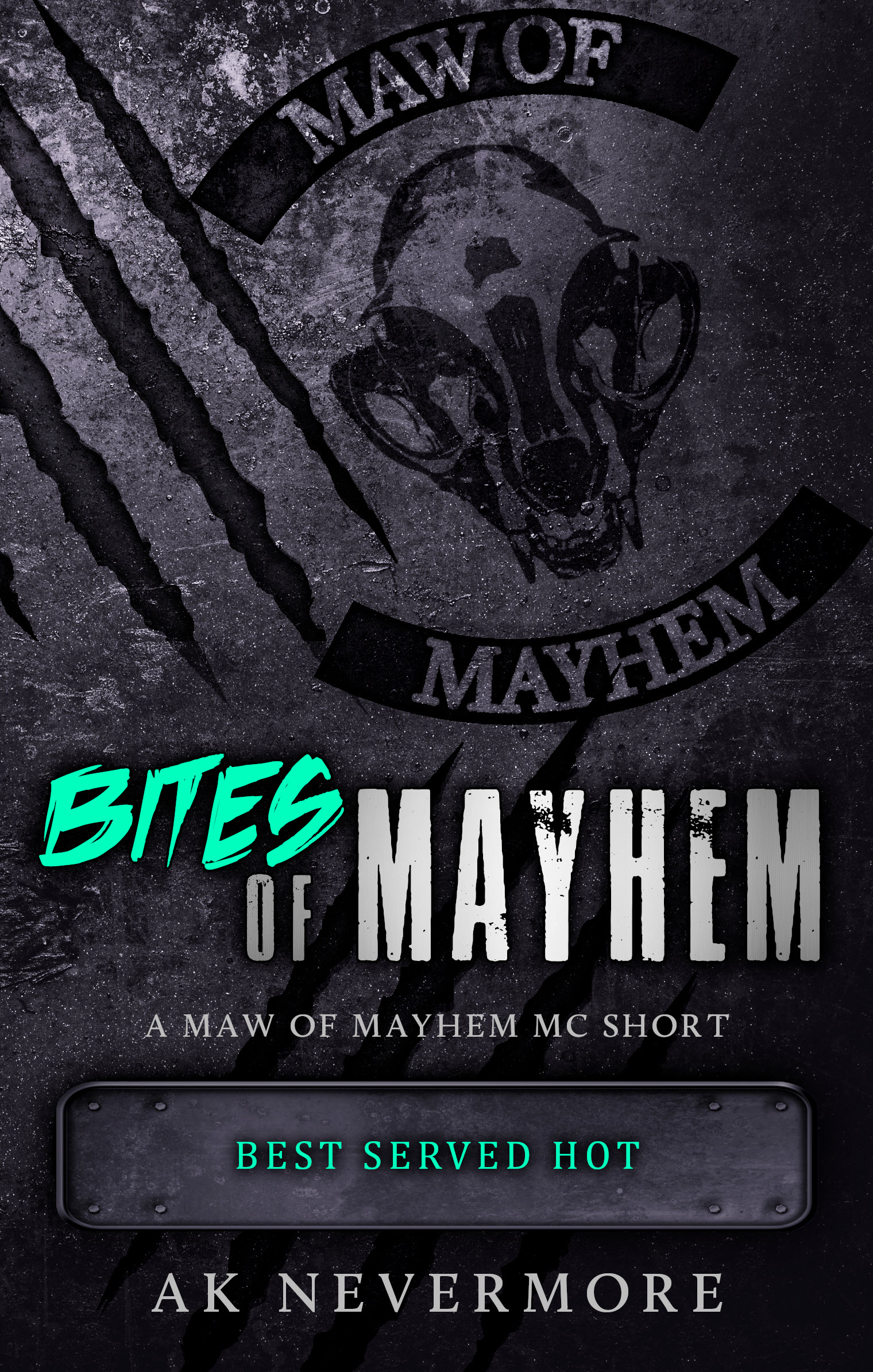 Best Served Hot (Maw of Mayhem short story) by A.K. Nevermore | Goodreads