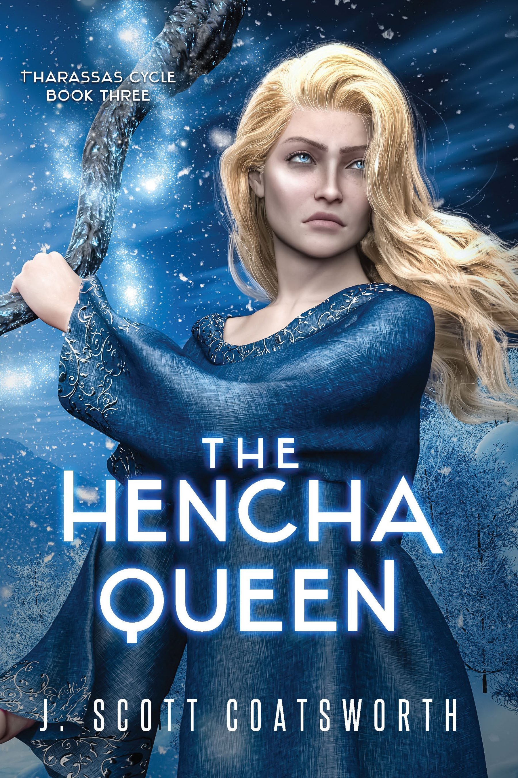 The Hencha Queen by J. Scott Coatsworth | Goodreads