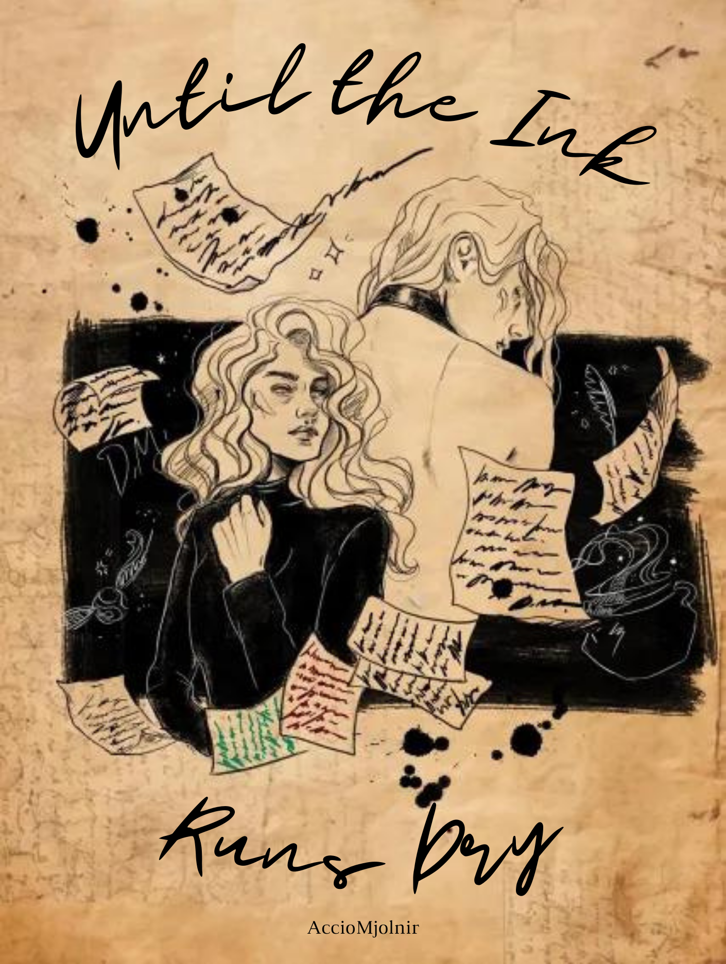 Until The Ink Runs Dry by AccioMjolnir | Goodreads