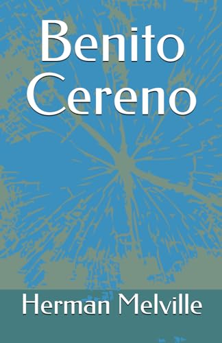 Benito Cereno by Herman Melville | Goodreads