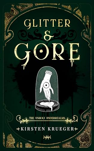 Glitter and Gore: An Enemies to Lovers Vampire Romance by Kirsten ...