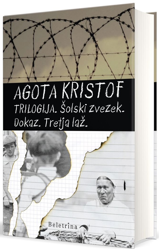 Trilogija. Šolski zvezek. Dokaz. Tretja laž by Ágota Kristóf | Goodreads