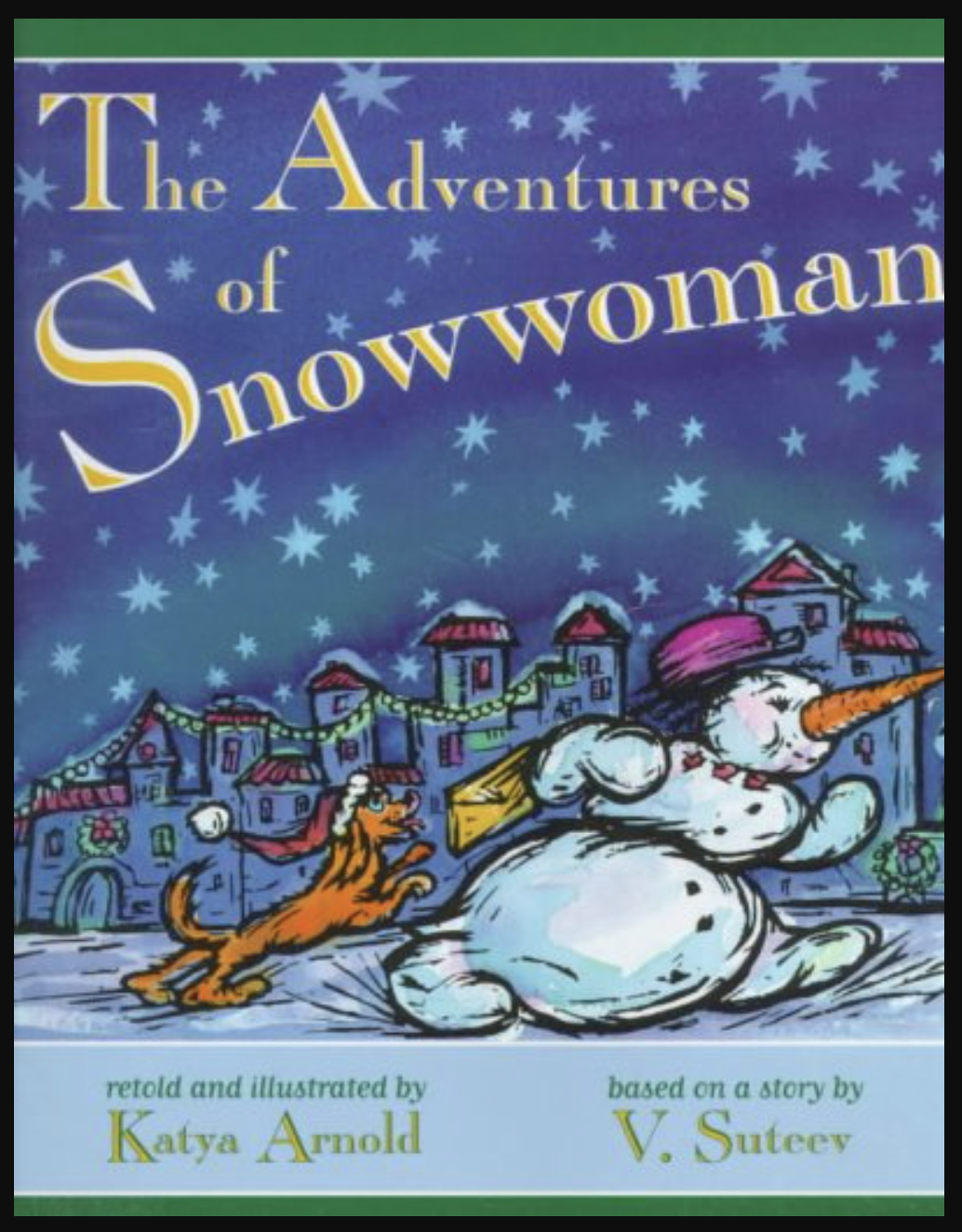 The Adventures of Snowwoman: A Winter Tale Based on a Story by Vladimir ...