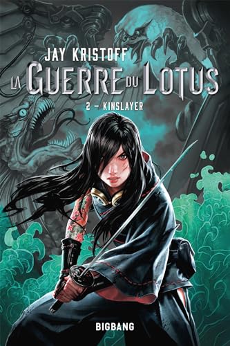 La Guerre du Lotus, T2 : Kinslayer (French Edition) by Jay Kristoff ...