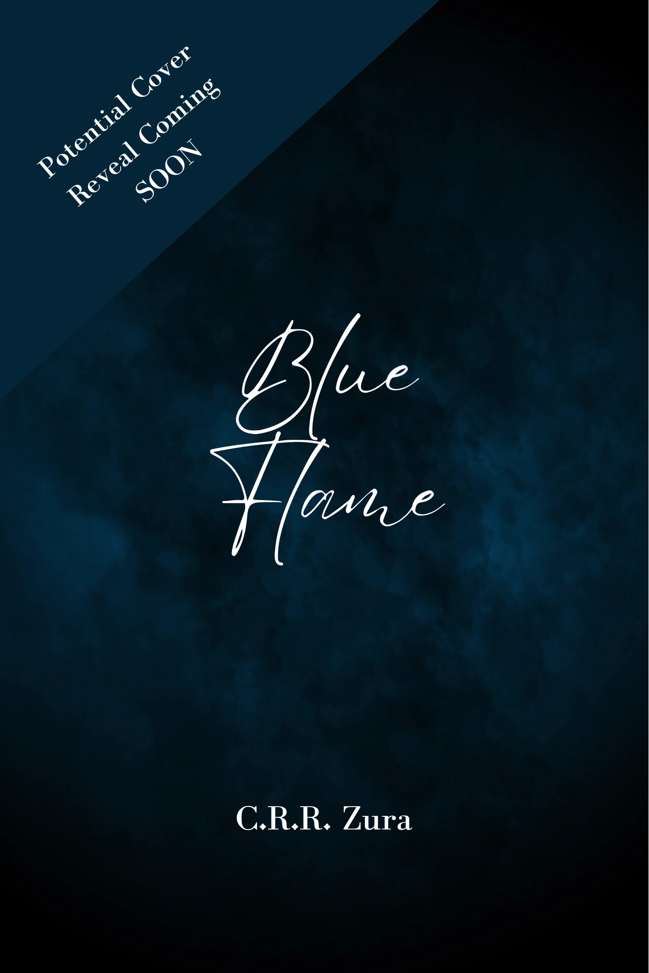 Blue Flame by C.R.R. Zura | Goodreads