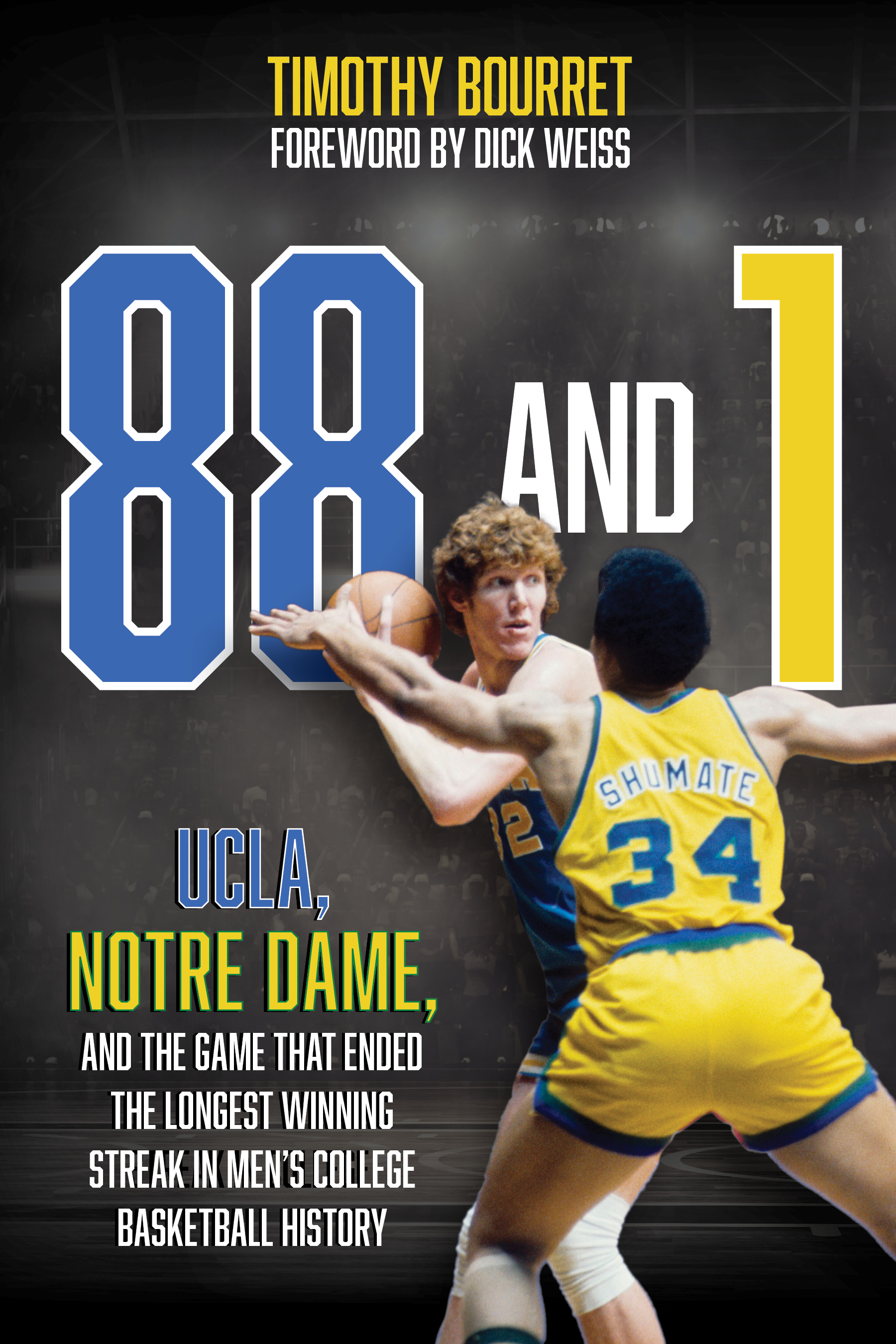 88 and 1: UCLA, Notre Dame, and the Game That Ended the Longest Winning ...
