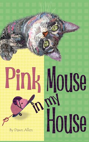 Pink Mouse in My House by Dawn Allen | Goodreads