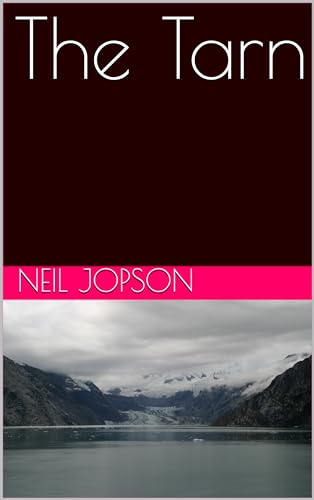 The Tarn by Neil Jopson | Goodreads