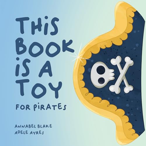 This Book is a Toy by Annabel Blake | Goodreads