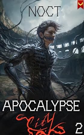 Apocalypse City: A LitRPG Adventure (Apocalypse Me Book 2) by Noct ...