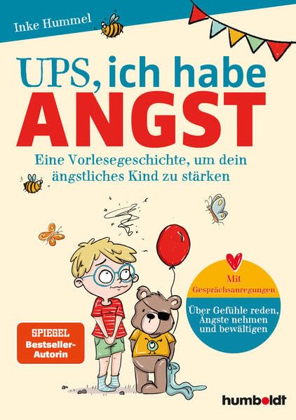 Ups, ich habe Angst: Eine Vorlesegeschichte, um dein ängstliches Kind ...