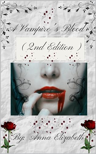 A Vampire's Blood (2nd Edition) by Anna Elizabeth | Goodreads