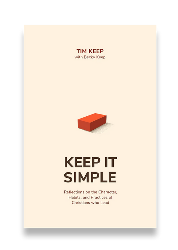 Keep it Simple: Reflections on the Character, Habits, and Practices of ...