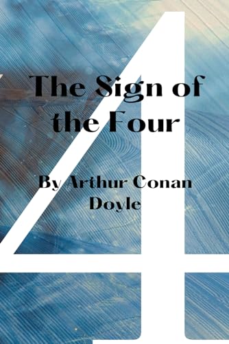 The Sign of the Four by Arthur Conan Doyle | Goodreads