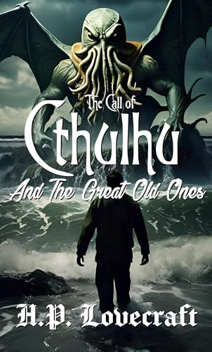 The Call of Cthulhu and The Great Old Ones by H.P. Lovecraft | Goodreads