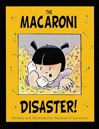 The Macaroni Disaster! by Michael Lawrence | Goodreads