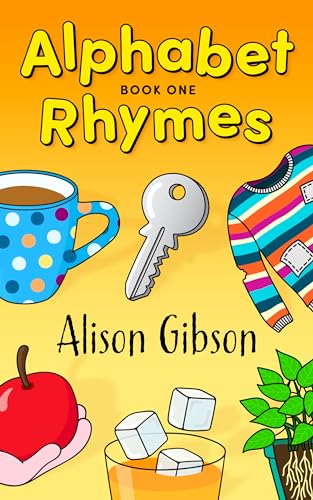 Alphabet Rhymes: Book One by Alison Gibson | Goodreads
