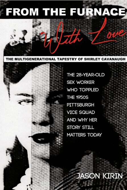 From the Furnace, with Love: The Multigenerational Tapestry of Shirley Cavanaugh. by Jason M ...