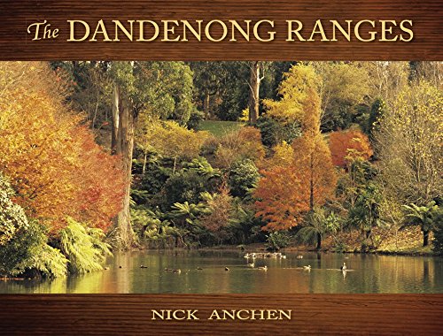 The Dandenong Ranges by Nick Anchen | Goodreads