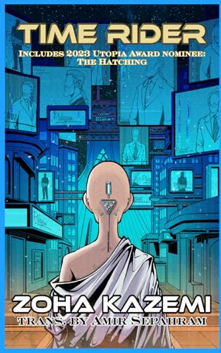Time Rider by ضحی کاظمی, Zoha Kazemi | Goodreads