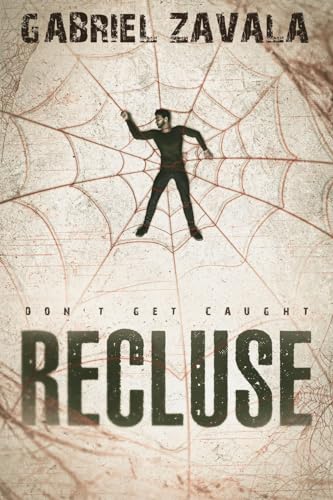 Recluse by Gabriel Zavala | Goodreads