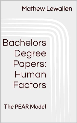 Bachelors Degree Papers: Human Factors: The PEAR Model by Mathew ...