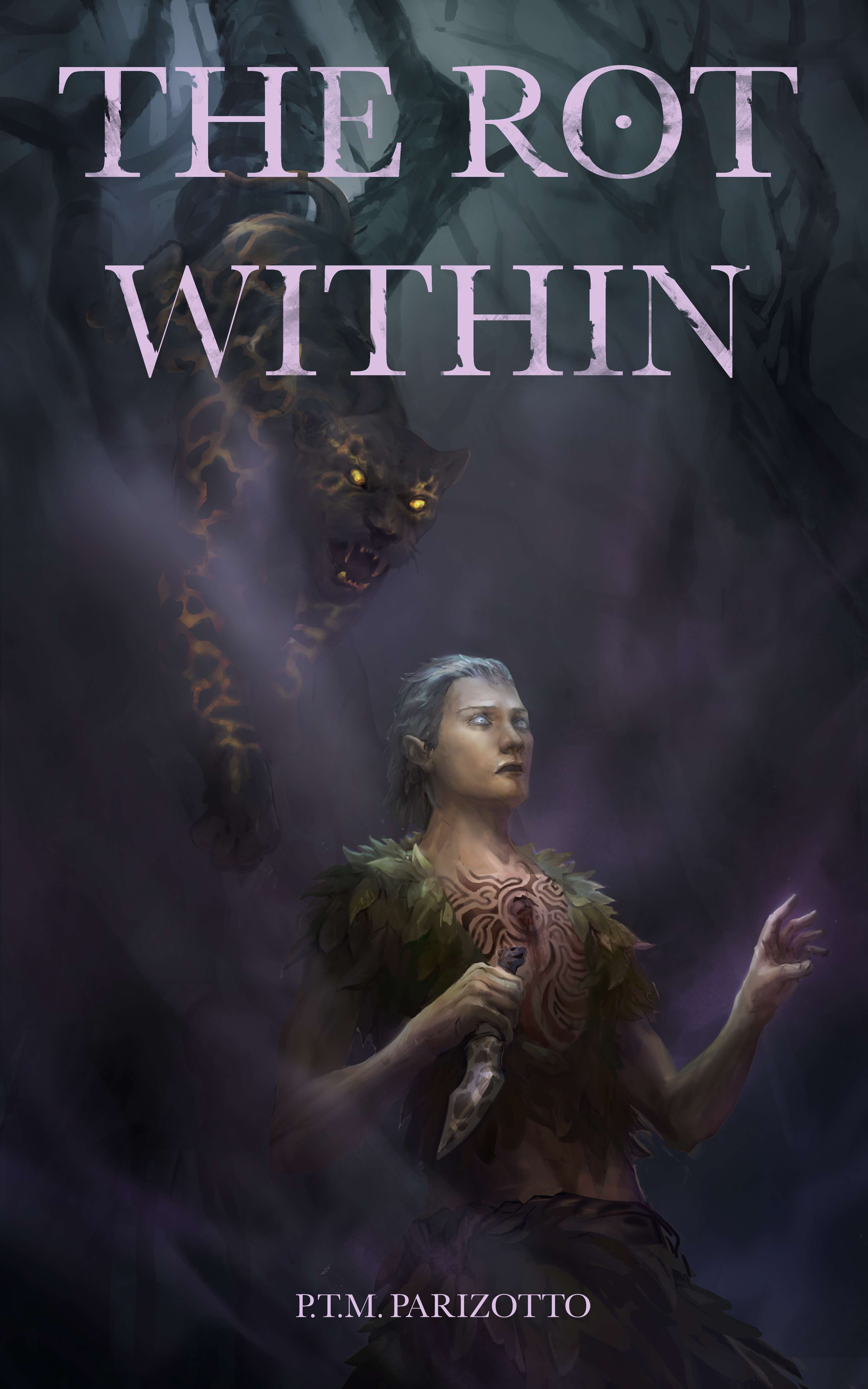 The Rot Within: A Fantasy Suspense Adventure by P.T.M. Parizotto ...