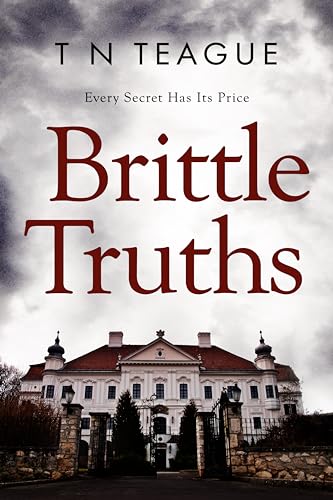 Brittle Truths by T. N. Teague | Goodreads