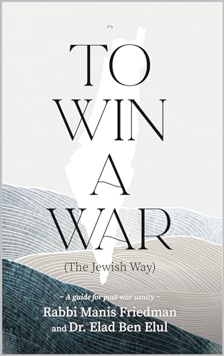 To Win a War (The Jewish Way): A guide for post-war sanity by Manis ...