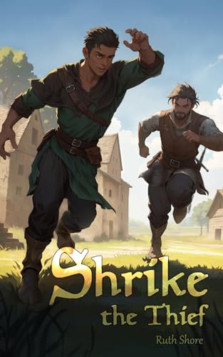Shrike the Thief: A Short Story by Ruth Shore | Goodreads