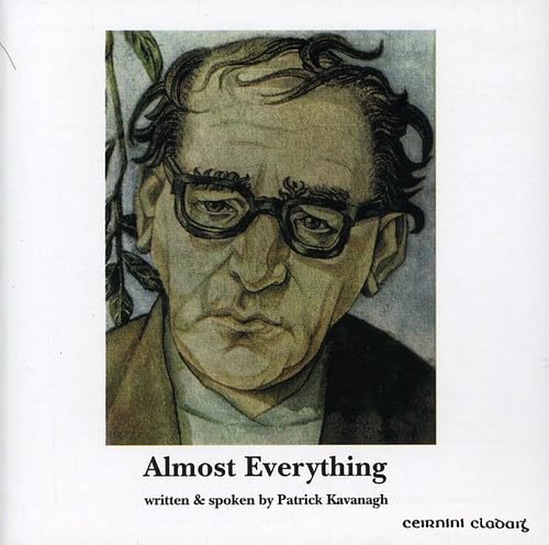Almost Everything By Patrick Kavanagh Goodreads