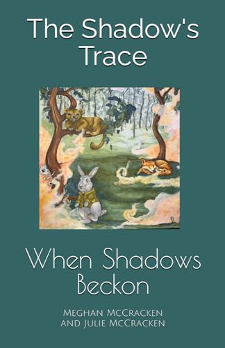 The Shadow's Trace (When Shadow's Beckon) by Meghan McCracken | Goodreads